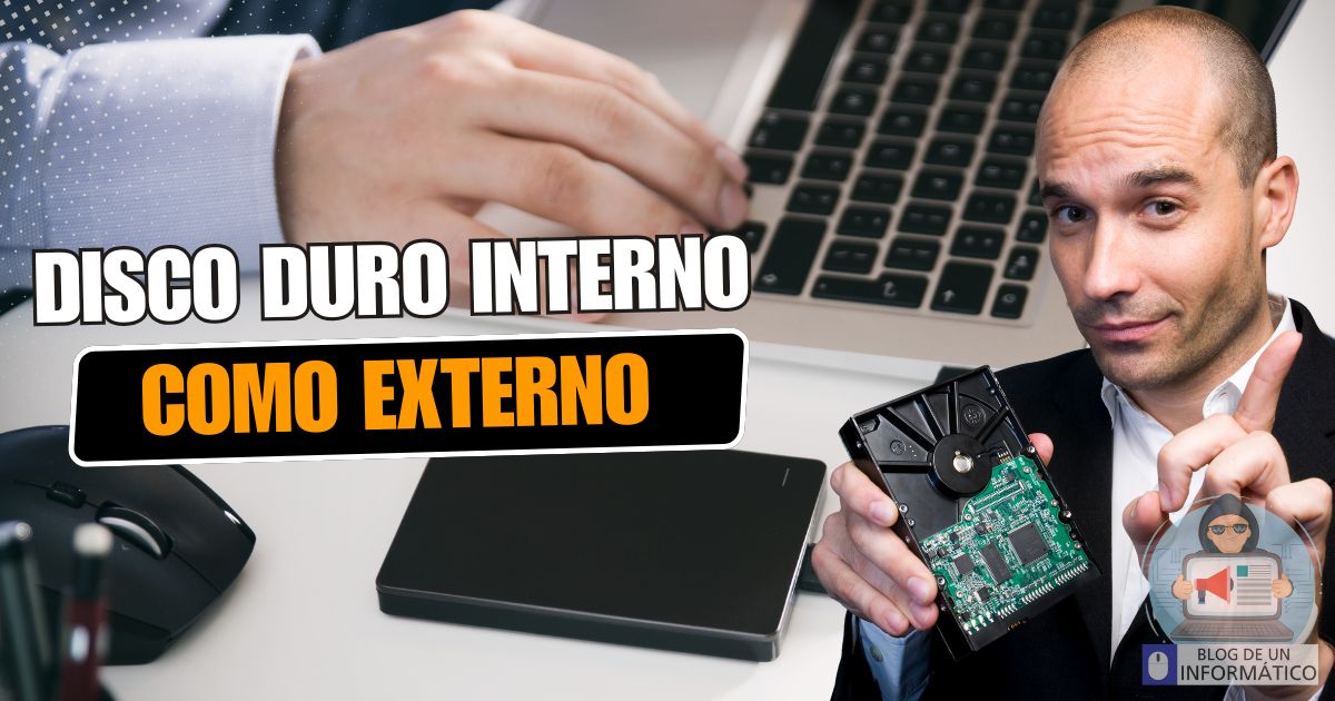 GUIA: Como usar un disco duro interno como externo