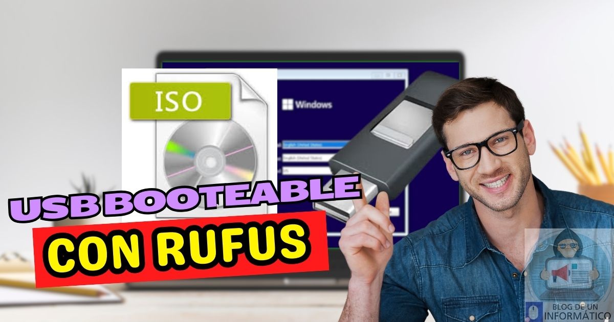 Cómo Crear una USB Booteable con Rufus para cualquier S.O.